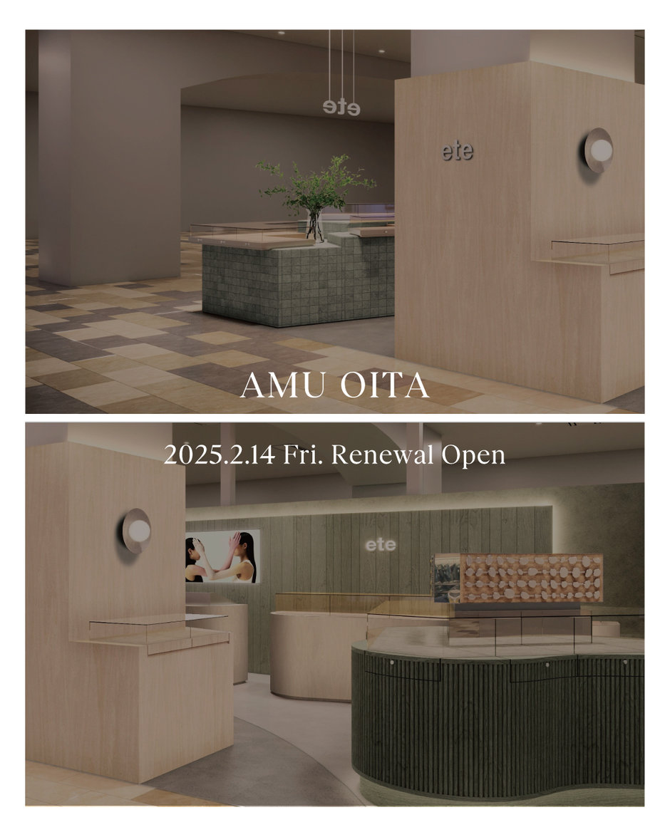 ete アミュプラザおおいた店｜Renewal Open 2025.02.10 ｜ ete（エテ） ｜ ete／ete bijoux | エテ ...